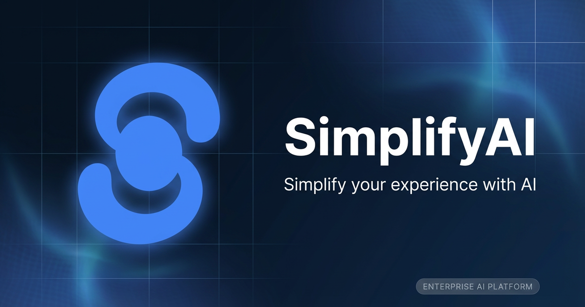 SimplifyAI — Simplify your experience with AI | Enterprise AI Platform